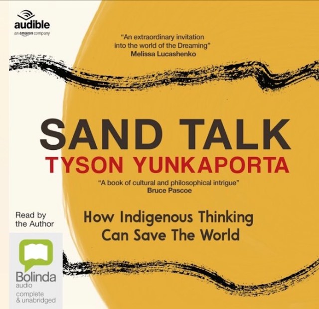 Book review: Sand Talk by Tyson Yunkaporta – R L Smith